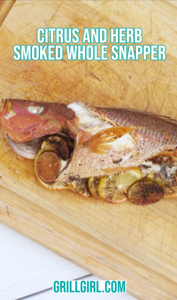 Citrus and Herb Smoked Whole Snapper - GrillGirl