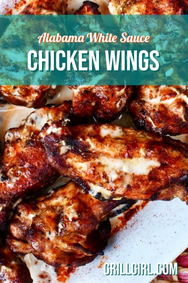 Alabama White Sauce Chicken Wings - Grill Girl