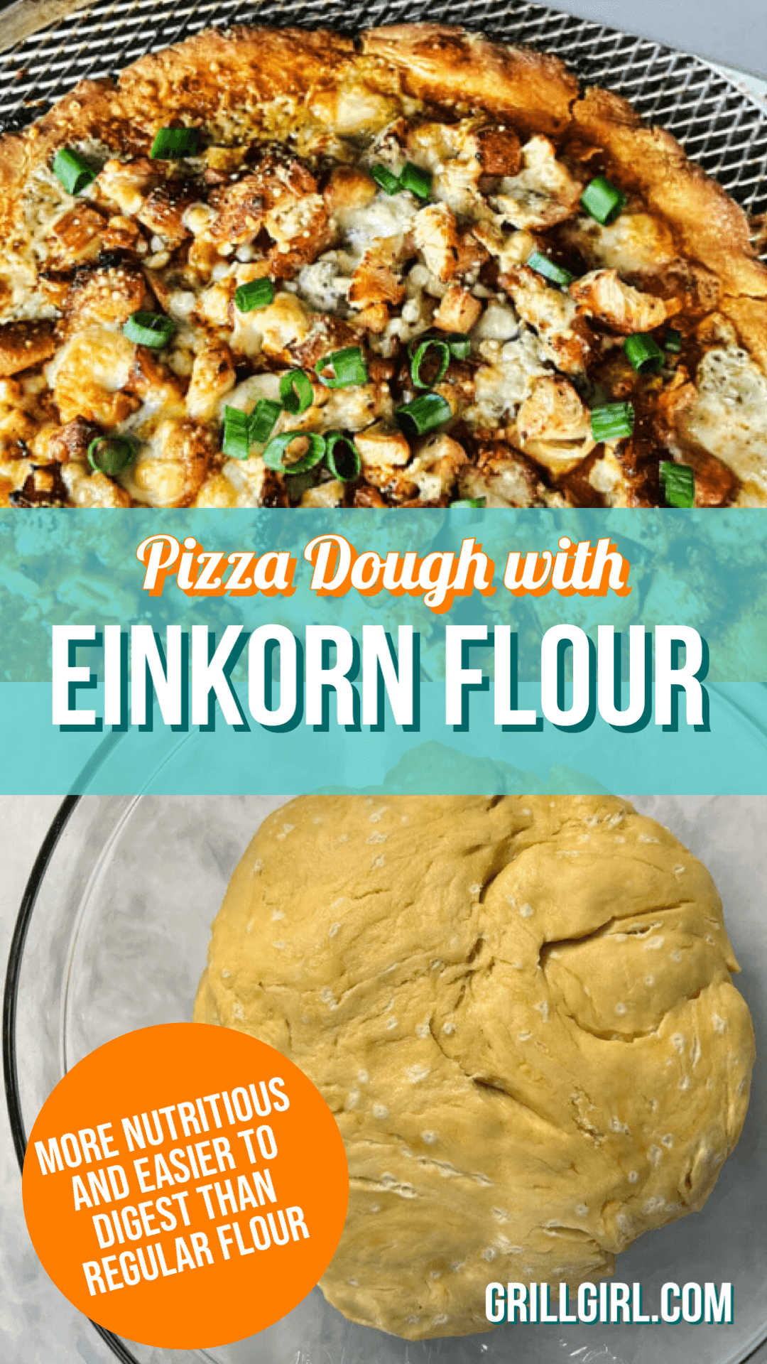 Einkorn Pizza Dough Recipe | GrillGirl
